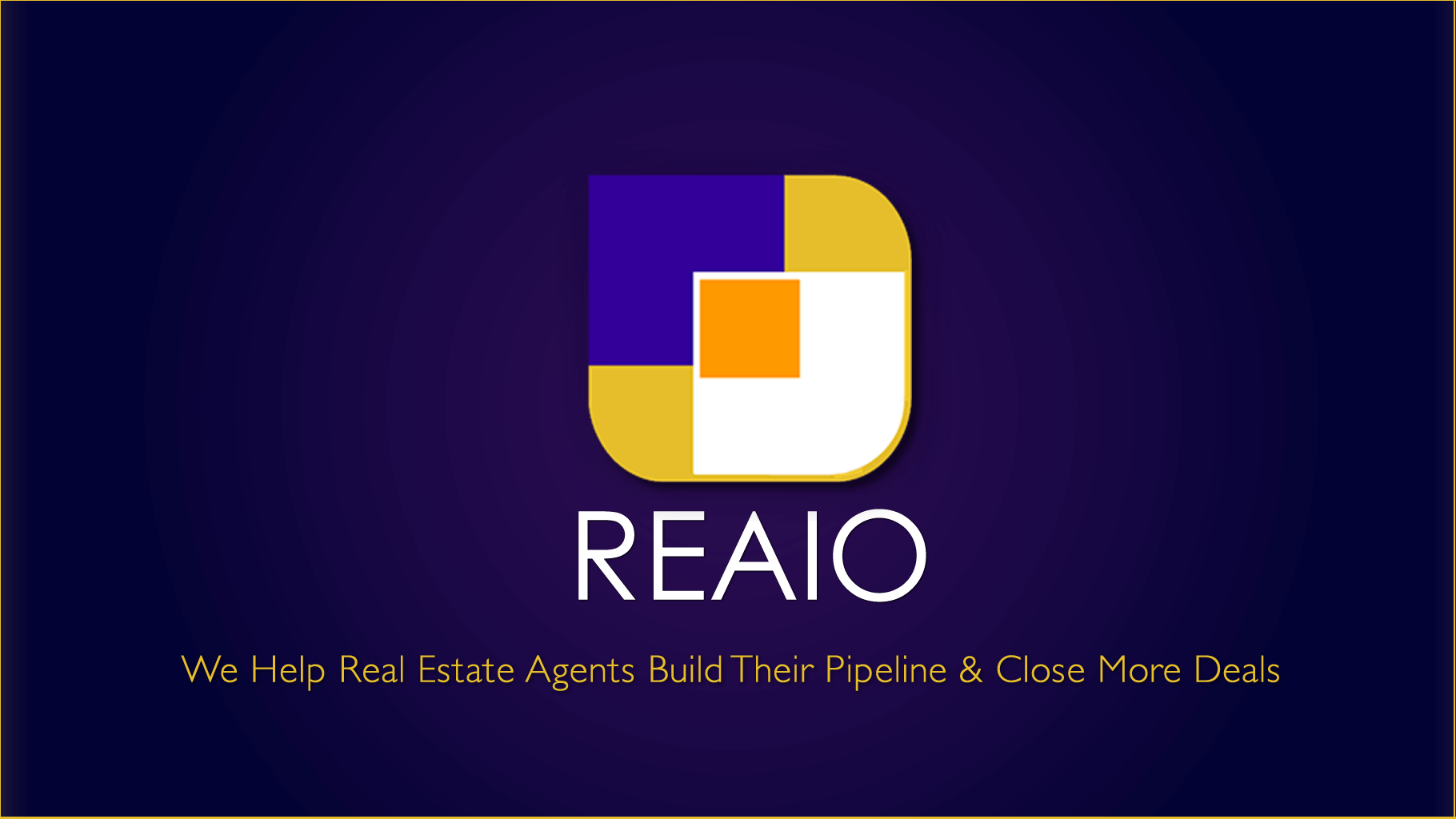 REAIO Helps Real Estate Agents Build Their Pipeline & Close More Deals